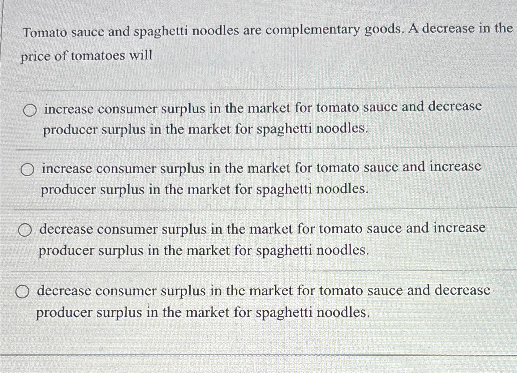 Solved Tomato sauce and spaghetti noodles are complementary | Chegg.com