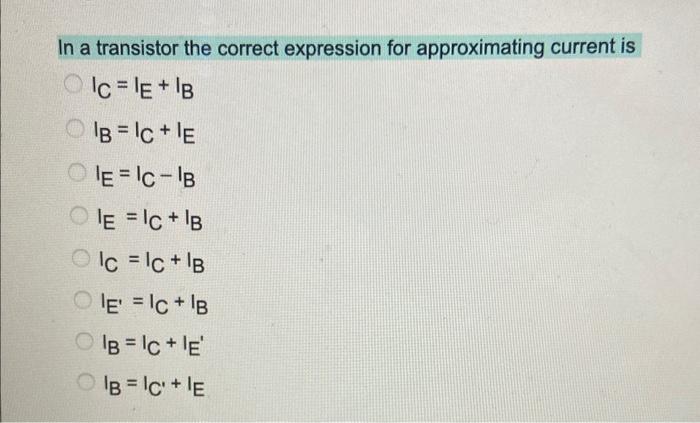 Solved In a transistor the correct expression for | Chegg.com