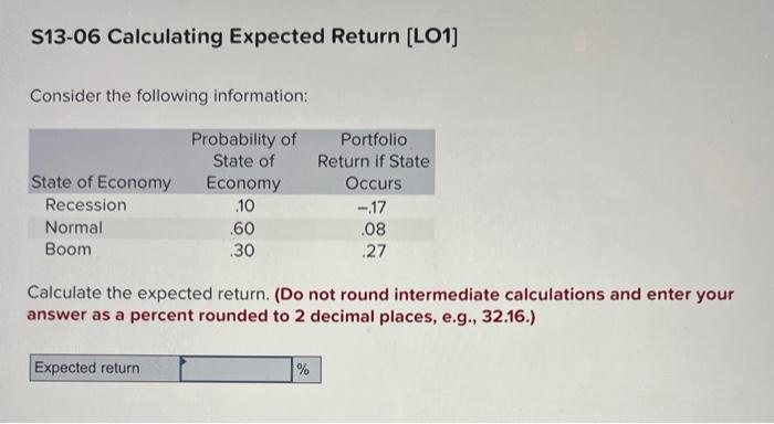Solved S13-06 Calculating Expected Return [LO1] Consider the | Chegg.com