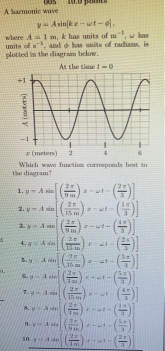 Solved DOS A harmonic wave Asin kr-wt-o). where A = 1 m, k | Chegg.com