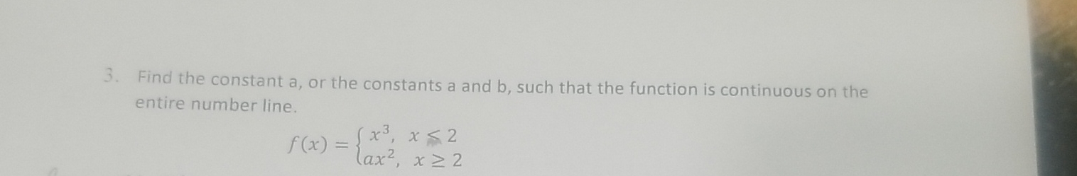 Solved Find the constant a, ﻿or the constants a and b, ﻿such | Chegg.com