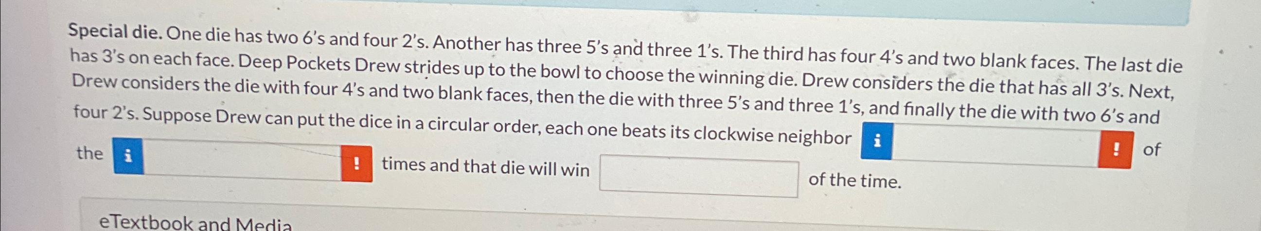 Solved Special die. One die has two 6's and four 2's. | Chegg.com