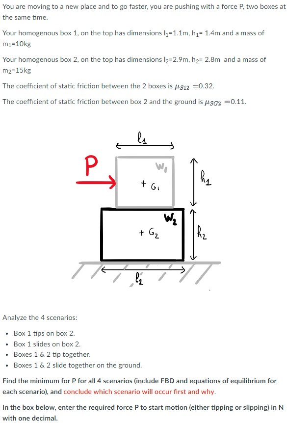 Solved You are moving to a new place and to go faster, you | Chegg.com