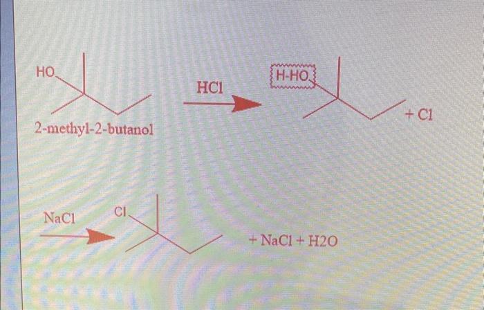 Solved HCl 2-methyl-2-butanol NaCl | Chegg.com