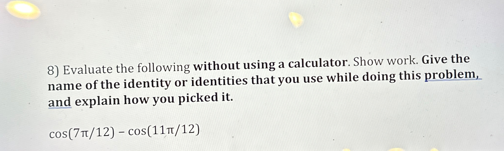 Solved Evaluate the following without using a calculator. | Chegg.com