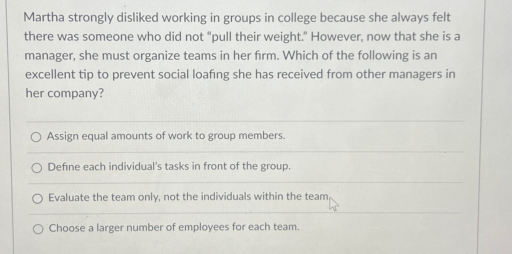 Solved Martha strongly disliked working in groups in college | Chegg.com