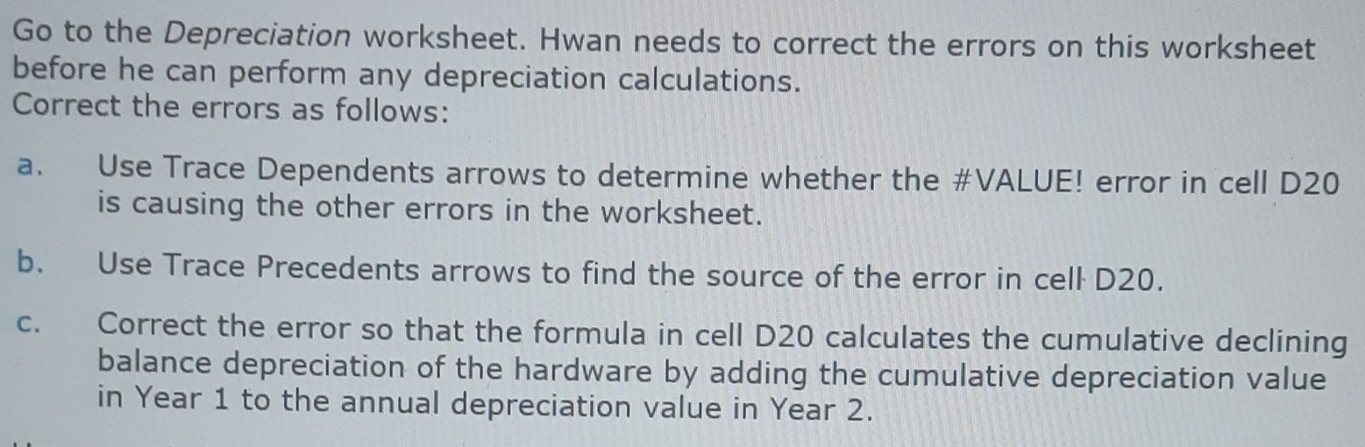 Solved Go to the Depreciation worksheet. Hwan needs to | Chegg.com