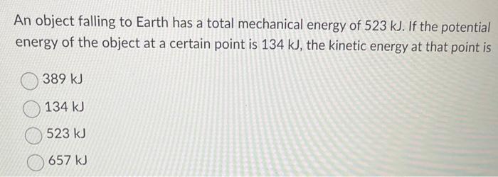 Solved An object falling to Earth has a total mechanical | Chegg.com