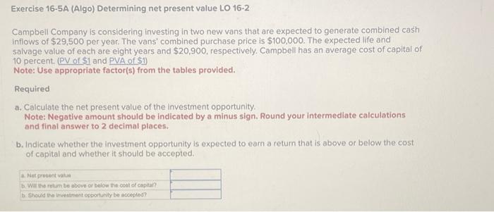 Solved Exercise 16-5A (Algo) Determining net present value | Chegg.com