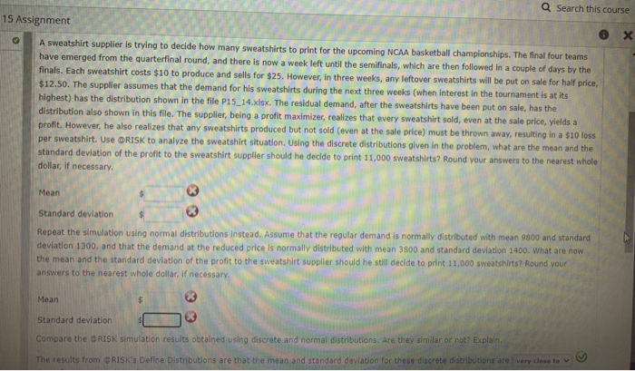Solved Q Search this course X 15 Assignment A sweatshirt | Chegg.com Solved Q Search this course X 15 Assignment A sweatshirt | Chegg.com