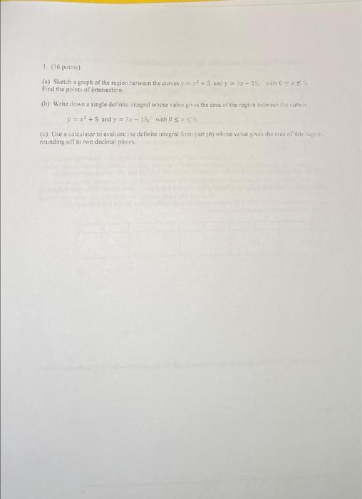 Solved 1. (16 points) (a) Sketch a graph of the region | Chegg.com
