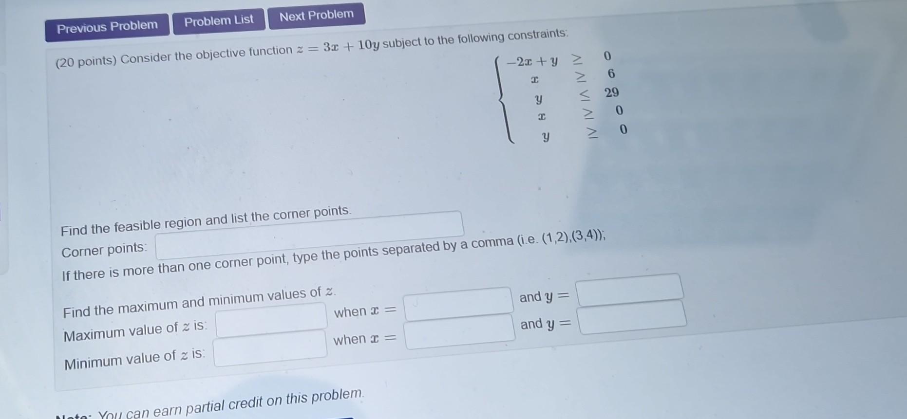 Solved (20 points) Consider the objective function z=3x+10y | Chegg.com