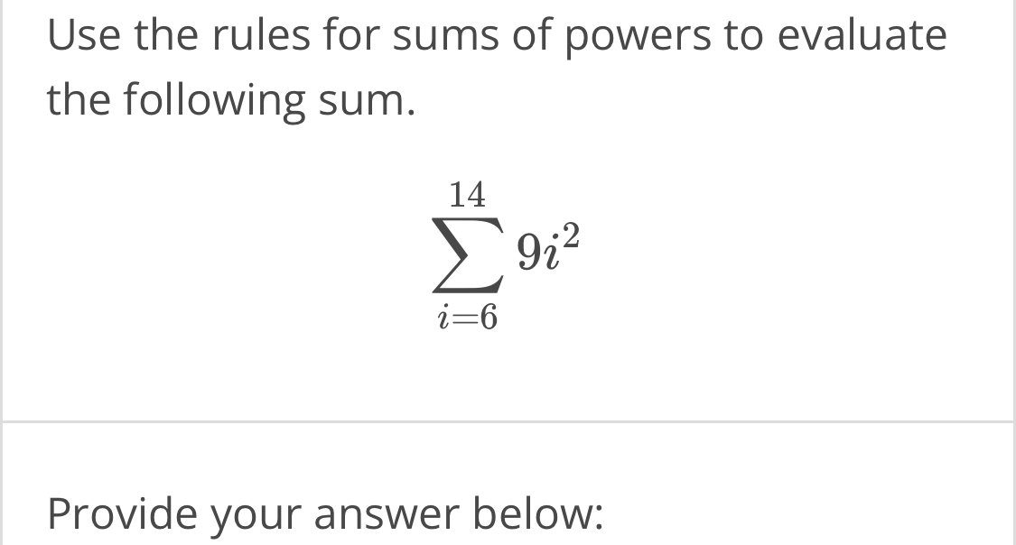Solved Use the rules for sums of powers to evaluate the | Chegg.com