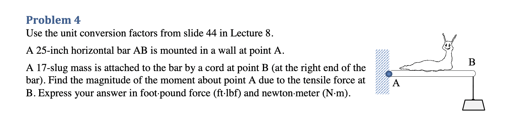 Solved Problem 4Use the unit conversion factors from slide | Chegg.com
