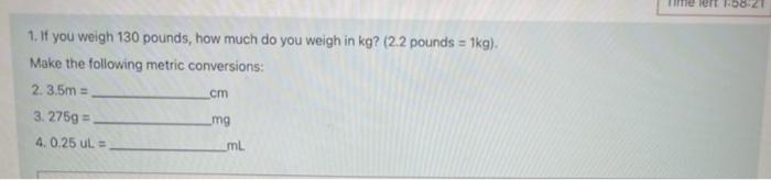 Solved He rent 08-21 1. If you weigh 130 pounds, how much do | Chegg.com