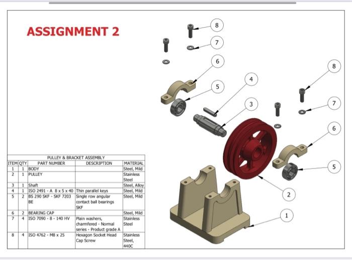 Solved ASSIGNMENT 2 Given Pulley & Bracket drawings, study | Chegg.com
