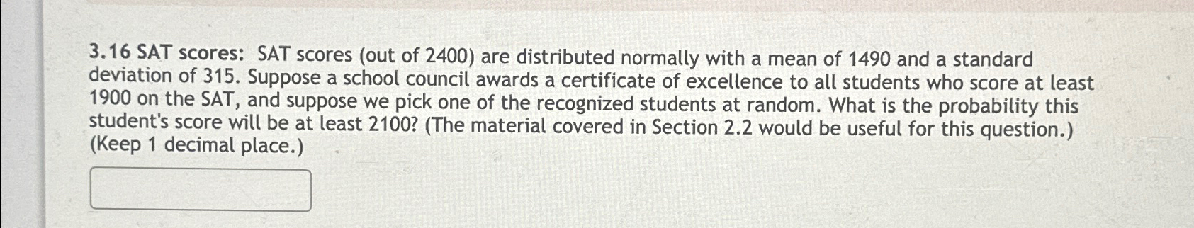 Solved 3.16 ﻿SAT scores: SAT scores (out of 2400) ﻿are | Chegg.com