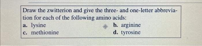 Solved Draw The Zwitterion And Give The Three And