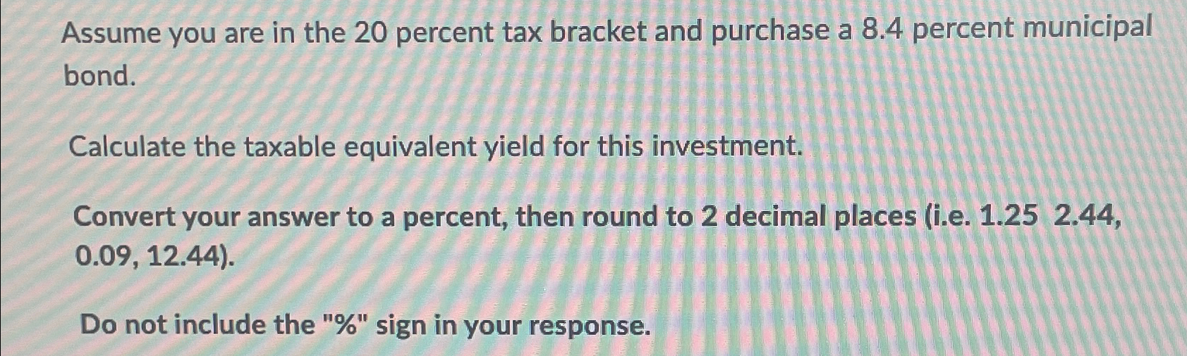 Solved Assume you are in the 20 ﻿percent tax bracket and | Chegg.com