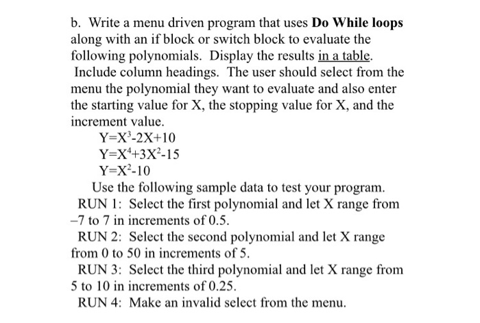 Solved B Write A Menu Driven Program That Uses Do While