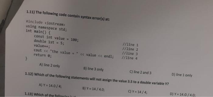 Solved 1.11) The following code contain syntax error(s) at: | Chegg.com