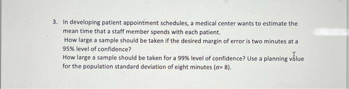Solved 3. In developing patient appointment schedules, a | Chegg.com