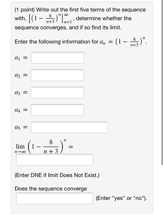 Solved (1 point) Write out the first five terms of the | Chegg.com