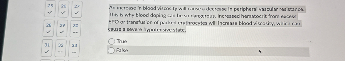 Solved An increase in blood viscosity will cause a decrease | Chegg.com
