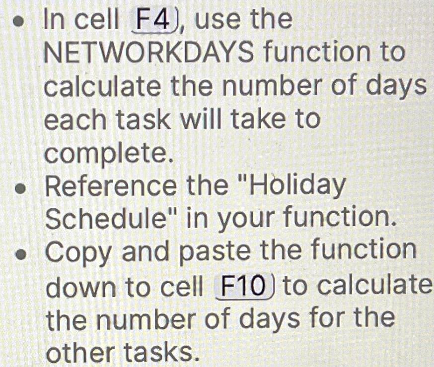 Solved In cell F4), ﻿use the NETWORKDAYS function to | Chegg.com