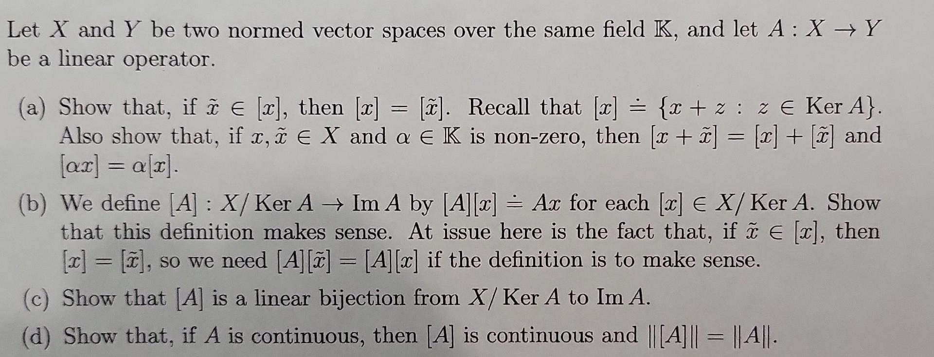 Solved Let X and Y be two normed vector spaces over the same | Chegg.com