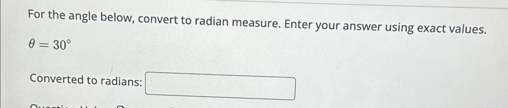 For the angle below, convert to radian measure. Enter | Chegg.com