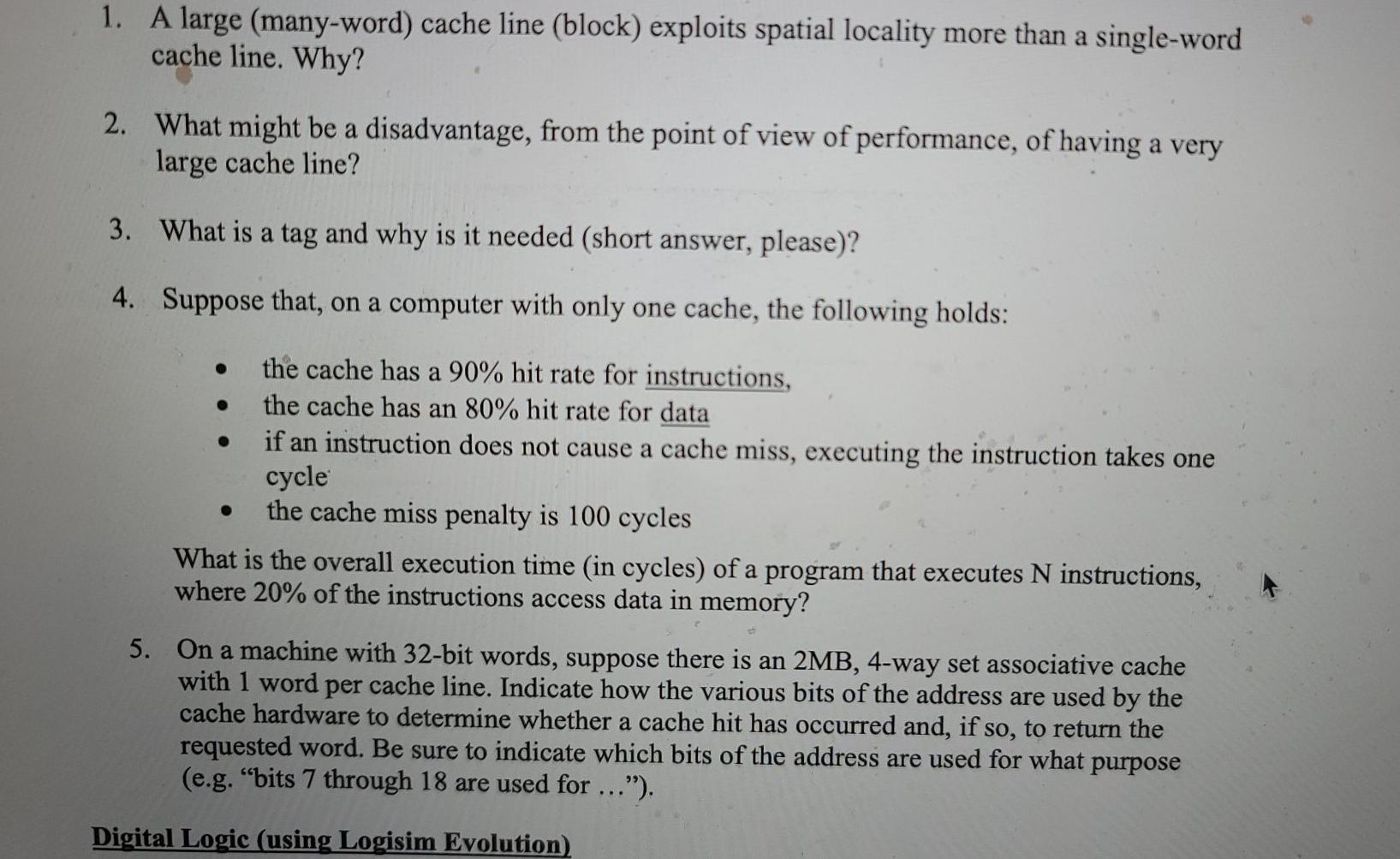 Solved 1. A large (many-word) cache line (block) exploits | Chegg.com