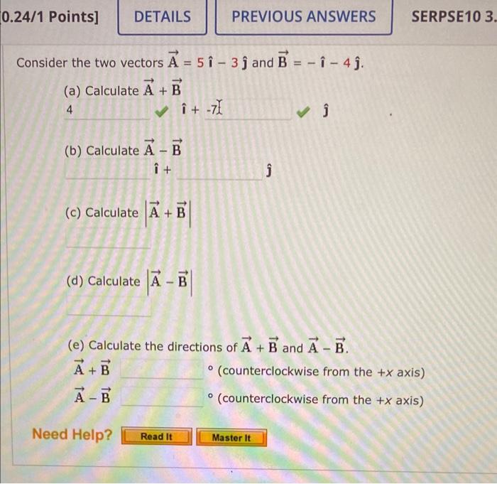 nsider the two vectors A=5i^−3j^ and B=−i^−4j^. (a) | Chegg.com