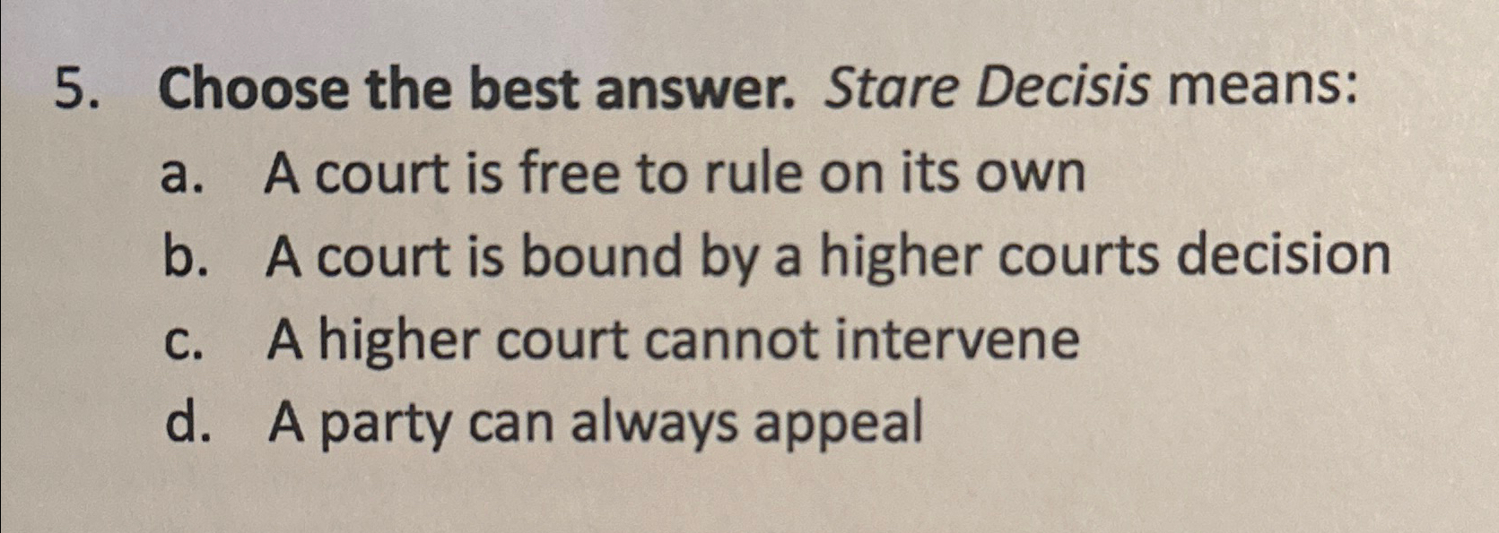 Solved Choose the best answer. Stare Decisis means:a. ﻿A | Chegg.com