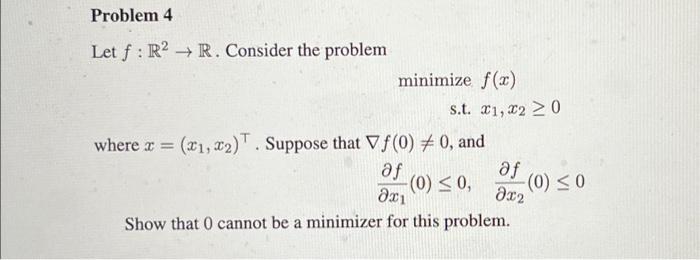 Solved Let f:R2→R. Consider the problem minimize s.t. | Chegg.com