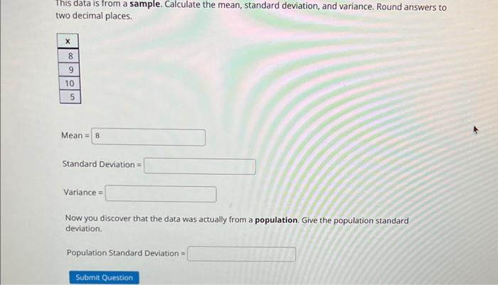 Solved This data is from a sample. Calculate the mean, | Chegg.com