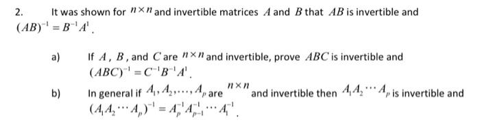 Solved 2. It was shown for n×n and invertible matrices A and | Chegg.com