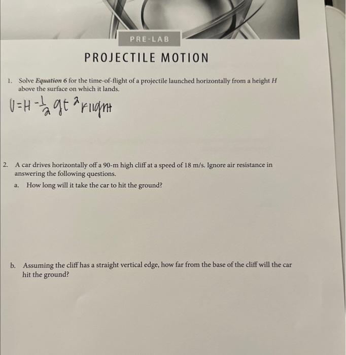 Solved PROJECTILE MOTION 1. Solve Equation 6 for the | Chegg.com