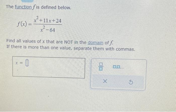 Solved The function f is defined below. f(x)=x2−64x2+11x+24 | Chegg.com