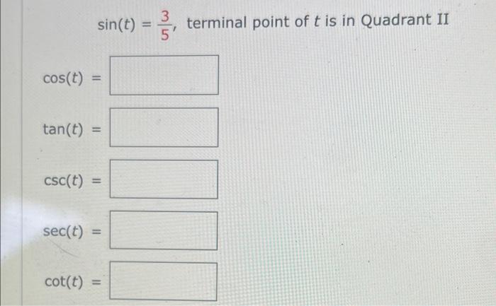 Solved cos(t) sin(t) = 3, terminal point of t is in Quadrant | Chegg.com
