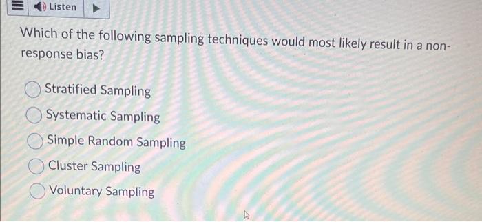 Solved Which of the following sampling techniques would most | Chegg.com