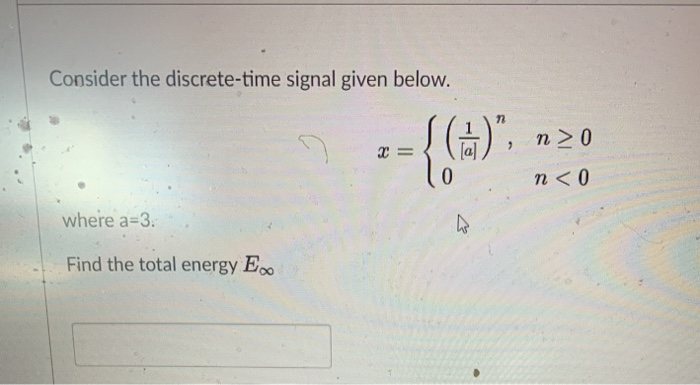 Solved Consider the discrete-time signal given below. (6.)". | Chegg.com