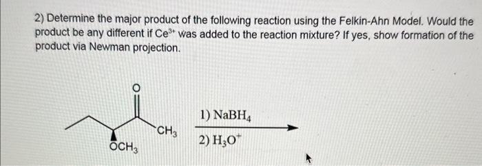 Solved 2) Determine the major product of the following | Chegg.com