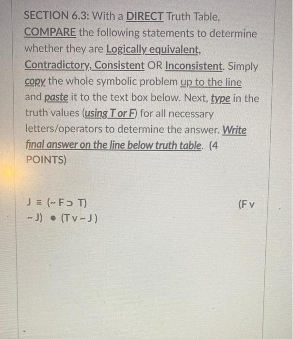 Solved SECTION 6.3: With a DIRECT Truth Table, COMPARE the | Chegg.com