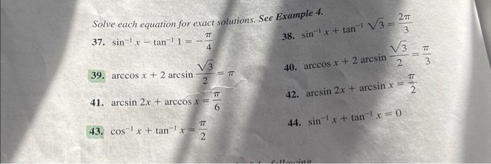 Solved 42. arcsin2x+arcsinx=2πSolve each equation for exact | Chegg.com