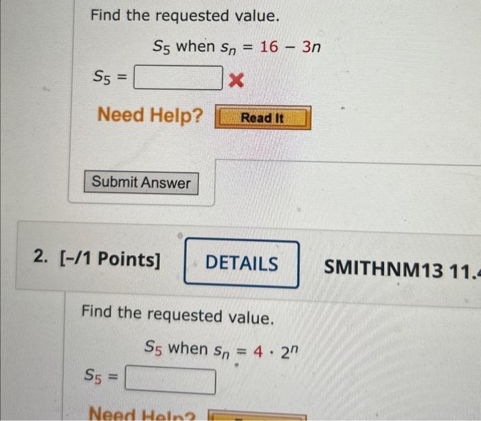 Solved Find the requested value. S5 when Sn=16−3nS5= Need | Chegg.com