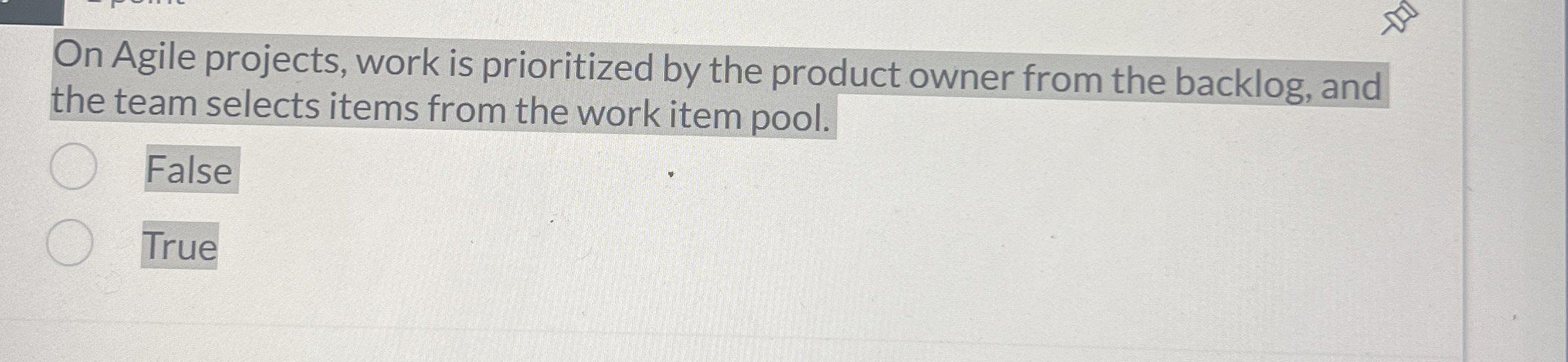 Solved On Agile projects, work is prioritized by the product | Chegg.com
