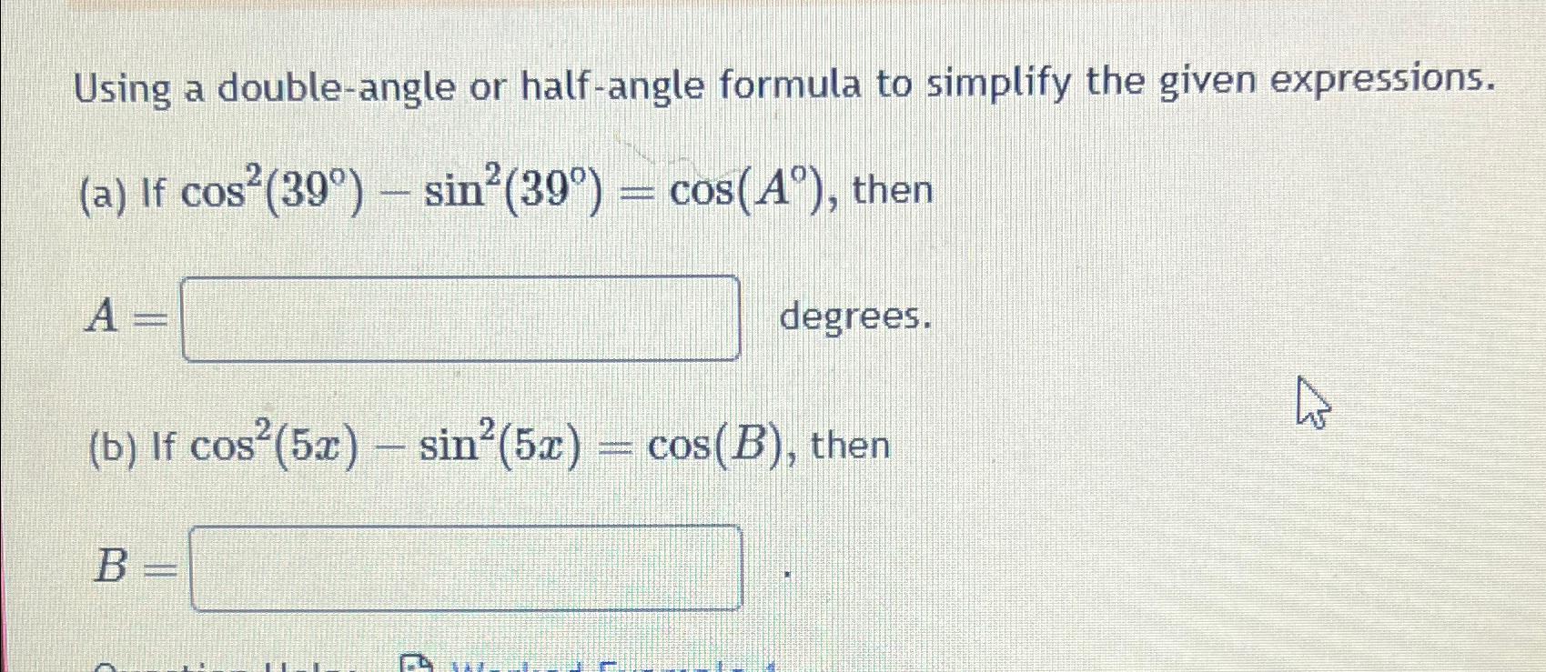 Solved Using a double-angle or half-angle formula to | Chegg.com