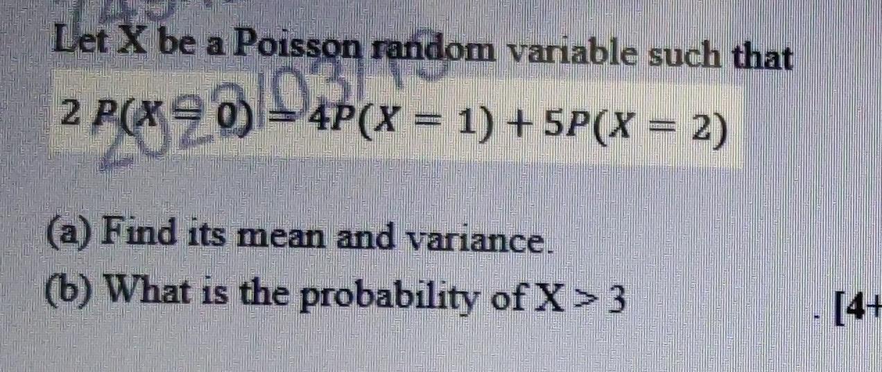 Solved Let X be a Poisson random variable such that 2 P(X90) | Chegg.com