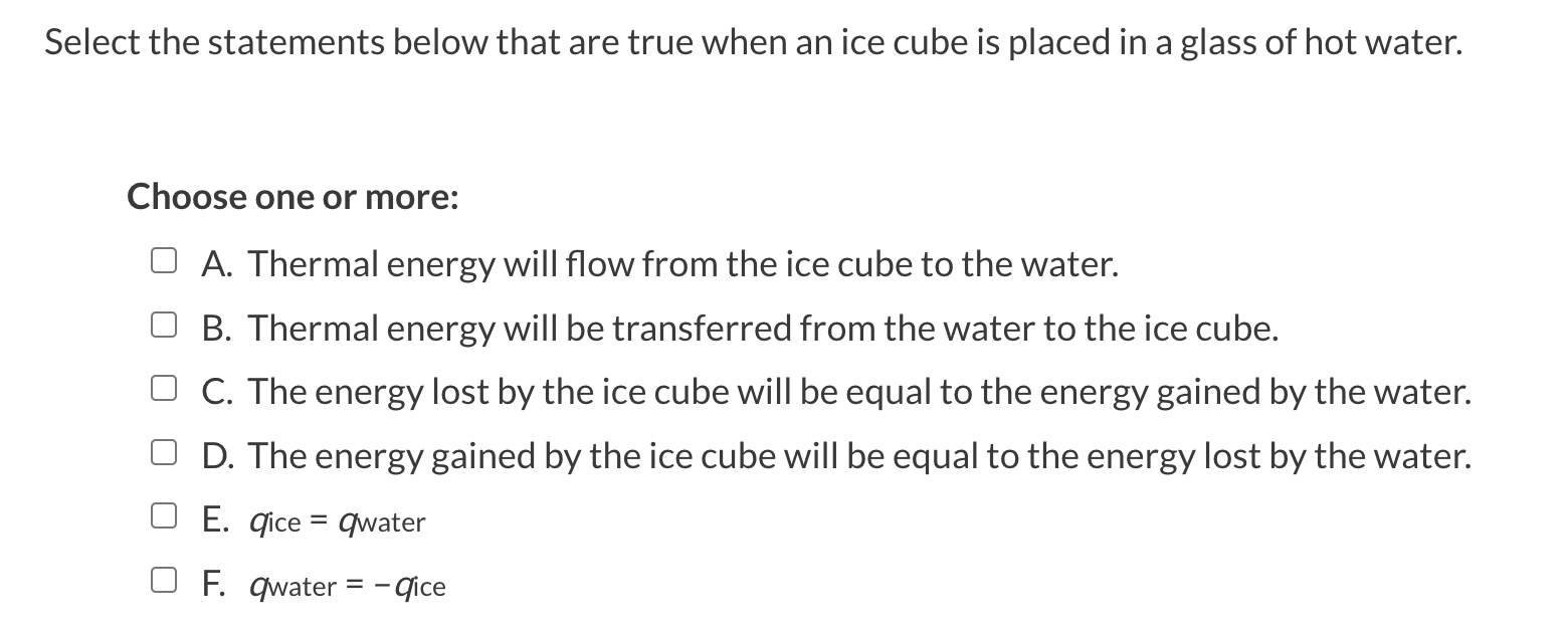 Solved Select the statements below that are true when an ice | Chegg.com